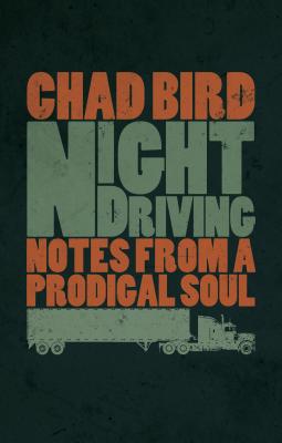NIGHT DRIVING Chad Bird Mark Galli WILLIAM B EERDMANS PUB CO2017 Paperback English ISBN：9780802874016 洋書 Social Science（...