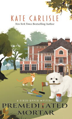 PREMEDITATED MORTAR ーLP FixerーUpper Mystery Kate Carlisle WHEELER PUB INC2021 Paperback English ISBN：9781432884017 洋書 Fi...