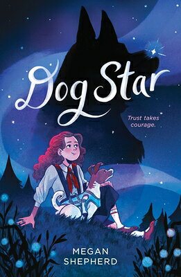 DOG STAR Megan Shepherd SQUARE FISH2023 Paperback English ISBN：9781250854018 洋書 Books for kids（児童書） Juvenile Fiction