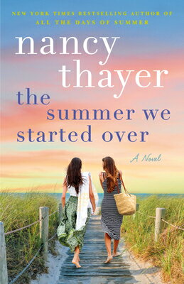 SUMMER WE STARTED OVER Nancy Thayer BALLANTINE BOOKS2025 Paperback English ISBN：9780593724019 洋書 Fiction & Literature（小説...