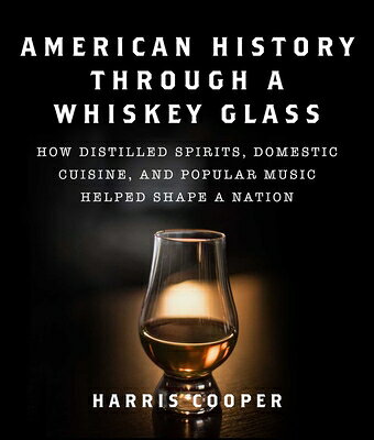 AMER HIST THROUGH A WHISKEY GL Harris Cooper SKYHORSE PUB2021 Hardcover English ISBN：9781510764019 洋書 Family life & Comi...