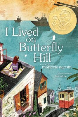 I LIVED ON BUTTERFLY HILL R/E The Butterfly Hill Marjorie Agosin Lee White ATHENEUM BOOKS2015 Paperback Reprint English ...