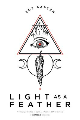 LIGHT AS A FEATHER Light as a Feather Zoe Aarsen SIMON PULSE2018 Paperback English ISBN：9781534444027 洋書 NonーClassifiabl...