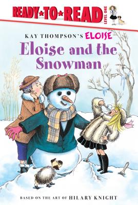 ELOISE & THE SNOWMAN Kay Thompson's Eloise Lisa McClatchy Tammie Lyon LEVELED READERS2015 Library　Binding English ISBN：9...