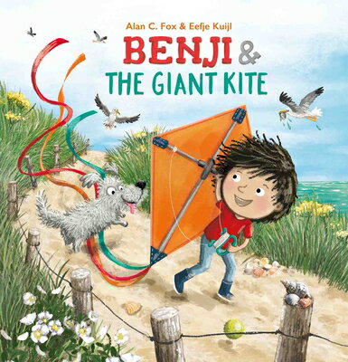 BENJI & THE GIANT KITE Benji Alan C. Fox Eefje Kuijl CLAVIS PUB2018 Hardcover English ISBN：9781605374031 洋書 Books for ki...