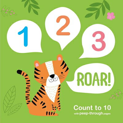 123 ROAR Igloobooks IGLOOBOOKS2023 Board　Books English ISBN：9781803684031 洋書 Books for kids（児童書） Juvenile Nonfiction