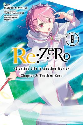 RE ZERO ーSTARTING LIFE IN ANOT RE: Zero ーStarting Life in Another Worldー, Chapter 3: Truth of Zero Manga Tappei Nagatsuk...