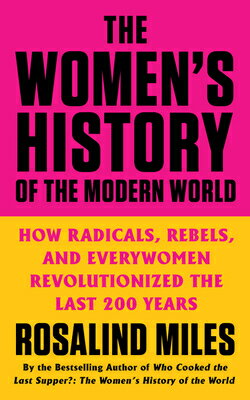WOMENS HIST OF THE MODERN WORL Rosalind Miles WILLIAM MORROW2021 Paperback English ISBN：9780062444035 洋書 Social Science（...