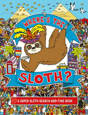 WHERES THE SLOTH COーEDITION/Eー A Remarkable Animals Search Book Andy Rowland UNION SQUARE & CO2019 Paperback CoーEdition ...