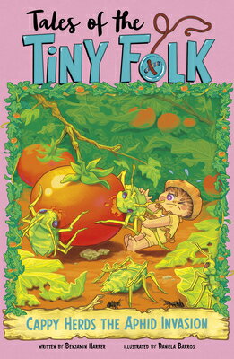 CAPPY HERDS THE APHID INVASION Tales of the Tiny Folk Benjamin Harper Daniela Barros STONE ARCH BOOKS2025 Paperback Engl...