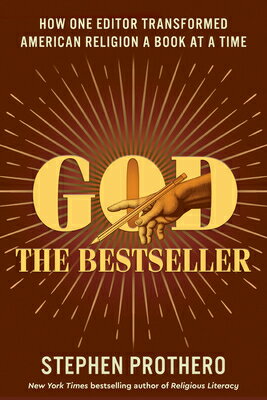 GOD THE BESTSELLER Stephen Prothero HARPER ONE2023 Hardcover English ISBN：9780062464040 洋書 Social Science（社会科学） Religion