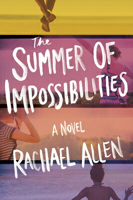 SUMMER OF IMPOSSIBILITIES Rachael Allen AMULET BOOKS2021 Paperback English ISBN：9781419754043 洋書 Books for kids（児童書） Juv...