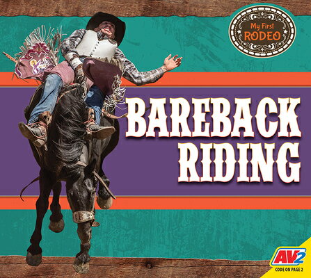 BAREBACK RIDING My First Rodeo Rochelle Groskreutz Heather Kissock LIGHTBOX LEARNING2020 Library　Binding English ISBN：97...
