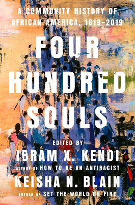 400 SOULS Ibram X. Kendi Keisha N. Blain ONE WORLD2021 Hardcover English ISBN：9780593134047 洋書 Fiction & Literature（小説＆文...