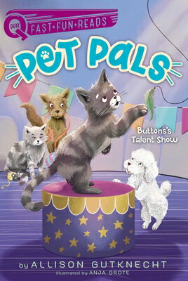 BUTTONSS TALENT SHOW Pet Pals Allison Gutknecht Anja Grote ALADDIN2022 Paperback English ISBN：9781534474048 洋書 Books for...