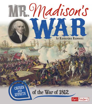 MR MADISONS WAR Cause and Effect Kassandra Radomski CAPSTONE PR2013 Paperback English ISBN：9781476534053 洋書 Books for ki...