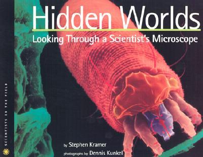HIDDEN WORLDS Scientists in the Field Stephen Kramer HOUGHTON MIFFLIN2003 Paperback English ISBN：9780618354054 洋書 Books ...