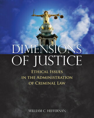 DIMENSIONS OF JUSTICE William C. Heffernan JONES & BARTLETT PUB INC2014 Paperback English ISBN：9781449634056 洋書 Social S...