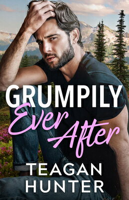 GRUMPILY EVER AFTER Stick Taps Teagan Hunter MONTLAKE ROMANCE2026 Paperback English ISBN：9781662534058 洋書 Fiction & Lite...