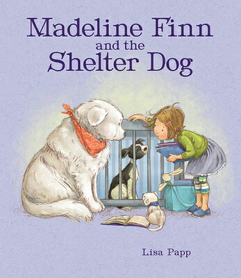 MADELINE FINN & THE SHELTER DO Lisa Papp PEACHTREE PUBL LTD2022 Paperback English ISBN：9781682634059 洋書 Books for kids（児...