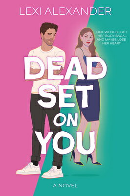 DEAD SET ON YOU Lexi Alexander ALCOVE PR2025 Paperback English ISBN：9798892424059 洋書 Fiction & Literature（小説＆文芸） Fiction