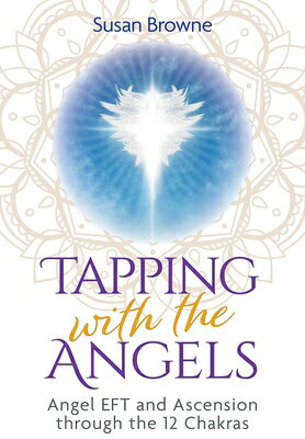 TAPPING W/THE ANGELS Susan Browne FINDHORN PR2026 Paperback English ISBN：9798888504062 洋書 Social Science（社会科学） Body, Min...