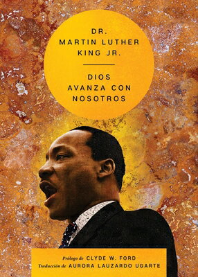 SPAーOUR GOD IS MARCHING ON \ D Essential Speeches of Dr. Mlk Jr. Martin Luther King Aurora Lauzardo Ugarte HARPER ONE202...