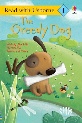 GREEDY DOG Read with Usborne Alex Frith Francesca di Chiara USBORNE BOOKS2024 Paperback English ISBN：9781835404065 洋書 Bo...