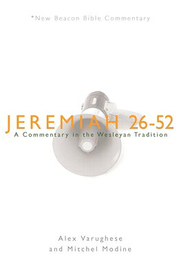 NBBCーJEREMIAH 26ー52 New Beacon Bible Commentary Alex Varughese Mitchell Modine BEACON HILL PR2010 Paperback English ISBN...