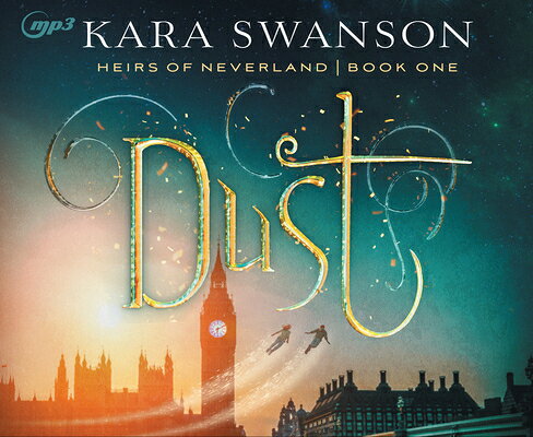 DUST 2M Heirs of Neverland Kara Swanson Natasha Soudek OASIS AUDIO LLC2020 MP3　CD English ISBN：9781640914070 洋書 NonーClas...
