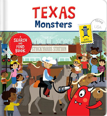TEXAS MONSTERS A SEARCH & FIND Crackboom! Books Anne Paradis Sanaa Legdani CITY MONSTERS2017 Board　Books English ISBN：97...