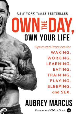 OWN THE DAY OWN YOUR LIFE Aubrey Marcus HARPER WAVE2018 Hardcover English ISBN：9780062684073 洋書 Business & SelfーCulture（...