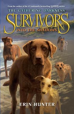 INTO THE SHADOWS BOUND FOR SCH Survivors: The Gathering Darkness Erin Hunter Laszlo Kubinyi Julia Green TURTLEBACK BOOKS...