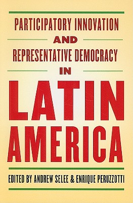 PARTICIPATORY INNOVATION & REP Andrew Selee Enrique Peruzzotti JOHNS HOPKINS UNIV PR2009 Paperback English ISBN：97808018...