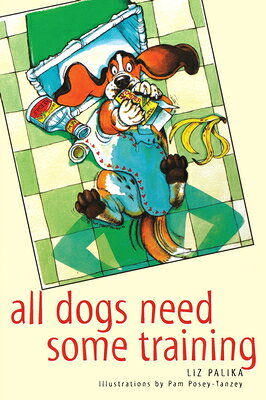 ALL DOGS NEED SOME TRAINING Liz Palika HOWELL BOOKS HOUSE INC1997 Paperback English ISBN：9780876054079 洋書 Family life & ...