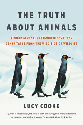 TRUTH ABT ANIMALS Lucy Cooke BASIC BOOKS2019 Paperback English ISBN：9781541674080 洋書 Computers & Science（コンピューター＆科学） Nature