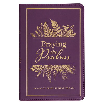 PRAYING THE PSALMS Christian Art Gifts CHRISTIAN ART GIFTS2024 Leather English ISBN：9781639524082 洋書 Social Science（社会科学...