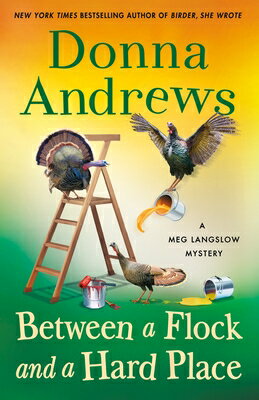 BETWEEN A FLOCK & A HARD PLACE Meg Langslow Mysteries Donna Andrews MINOTAUR2024 Hardcover English ISBN：9781250894083 洋書...