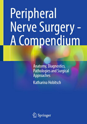 PERIPHERAL NERVE SURGERY ー A C Katharina Hobitsch SPRINGER NATURE2026 Hardcover English ISBN：9783032034083 洋書 Computers ...