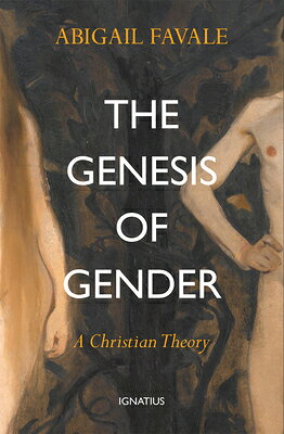 GENESIS OF GENDER Abigail Favale IGNATIUS PR2022 Paperback English ISBN：9781621644088 洋書 Social Science（社会科学） Religion