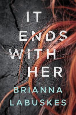 IT ENDS W/HER Brianna Labuskes LAKE UNION PUB2018 Paperback English ISBN：9781503954090 洋書 Fiction & Literature（小説＆文芸） Fi...