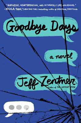 GOODBYE DAYS Jeff Zentner EMBER2018 Paperback English ISBN：9780553524093 洋書 NonーClassifiable（その他）
