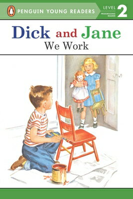 WE WORK Dick and Jane Penguin Young Readers GROSSET DUNLAP2004 Paperback English ISBN：9780448434094 洋書 Books for kids（児童...