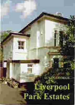LIVERPOOL PARK ESTATES Liverpool Historical Studies Susan George LIVERPOOL UNIV PR2000 Paperback English ISBN：9780853234...