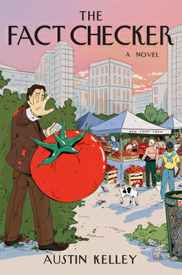 FACT CHECKER Austin Kelley ATLANTIC MONTHLY PR2025 Hardcover English ISBN：9780802164100 洋書 Fiction & Literature（小説＆文芸） F...