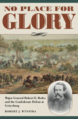NO PLACE FOR GLORY Civil War Soldiers and Strategies Robert J. Wynstra KENT STATE UNIV PR2021 Hardcover English ISBN：978...