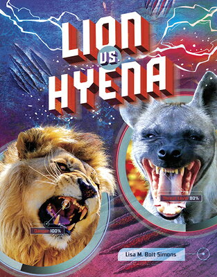 LION VS HYENA Predator vs. Predator Lisa M. Bolt Simons CAPSTONE PR2021 Hardcover English ISBN：9781663914101 洋書 Books fo...