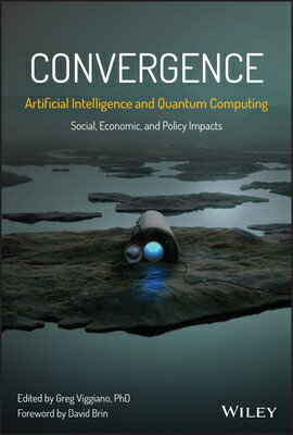 CONVERGENCE ARTIFICIAL INTELLI Greg Viggiano David Brin WILEY2023 Hardcover English ISBN：9781394174102 洋書 Computers & Sc...