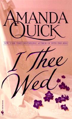 I THEE WED Vanza Amanda Quick BANTAM TRADE2000 Mass　Market　Paperbound English ISBN：9780553574104 洋書 Fiction & Literature...