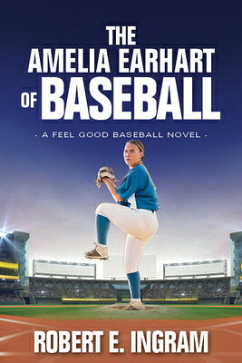 AMELIA EARHART OF BASEBALL Robert E. Ingram AVIVA PUB2025 Hardcover English ISBN：9781636184104 洋書 Family life & Comics（生...